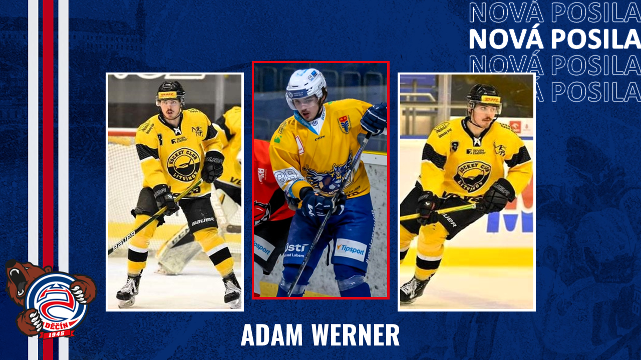 DO DĚČÍNA SE VRACÍ ODCHOVANEC ADAM WERNER | HC Děčín